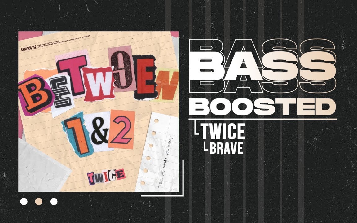 【Brave重低音】TWICE Brave低音加深版 *耳机食用 BASS BOOSTED_哔哩哔哩_bilibili