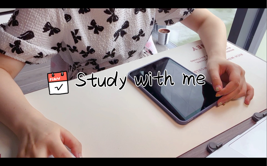 Study with me 60分钟_哔哩哔哩_bilibili