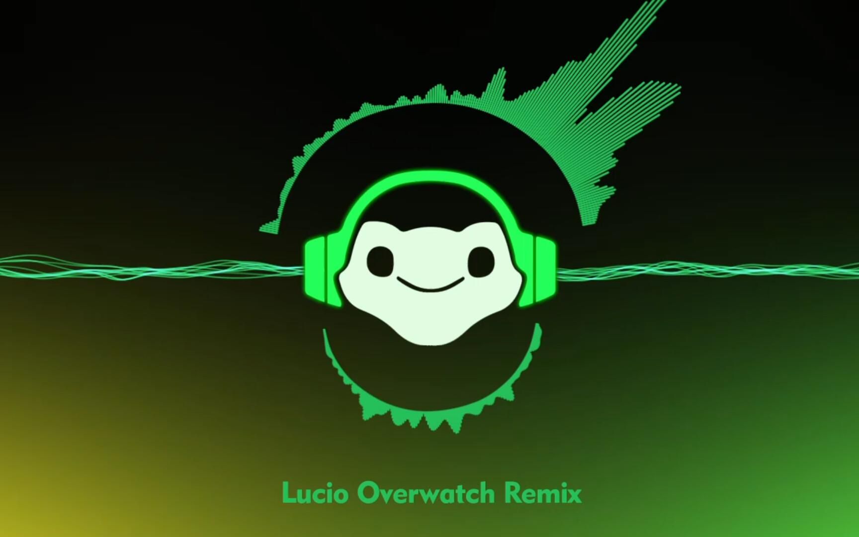 Lucio Overwatch Remix 卢西奥音乐混音版_哔哩哔哩_bilibili