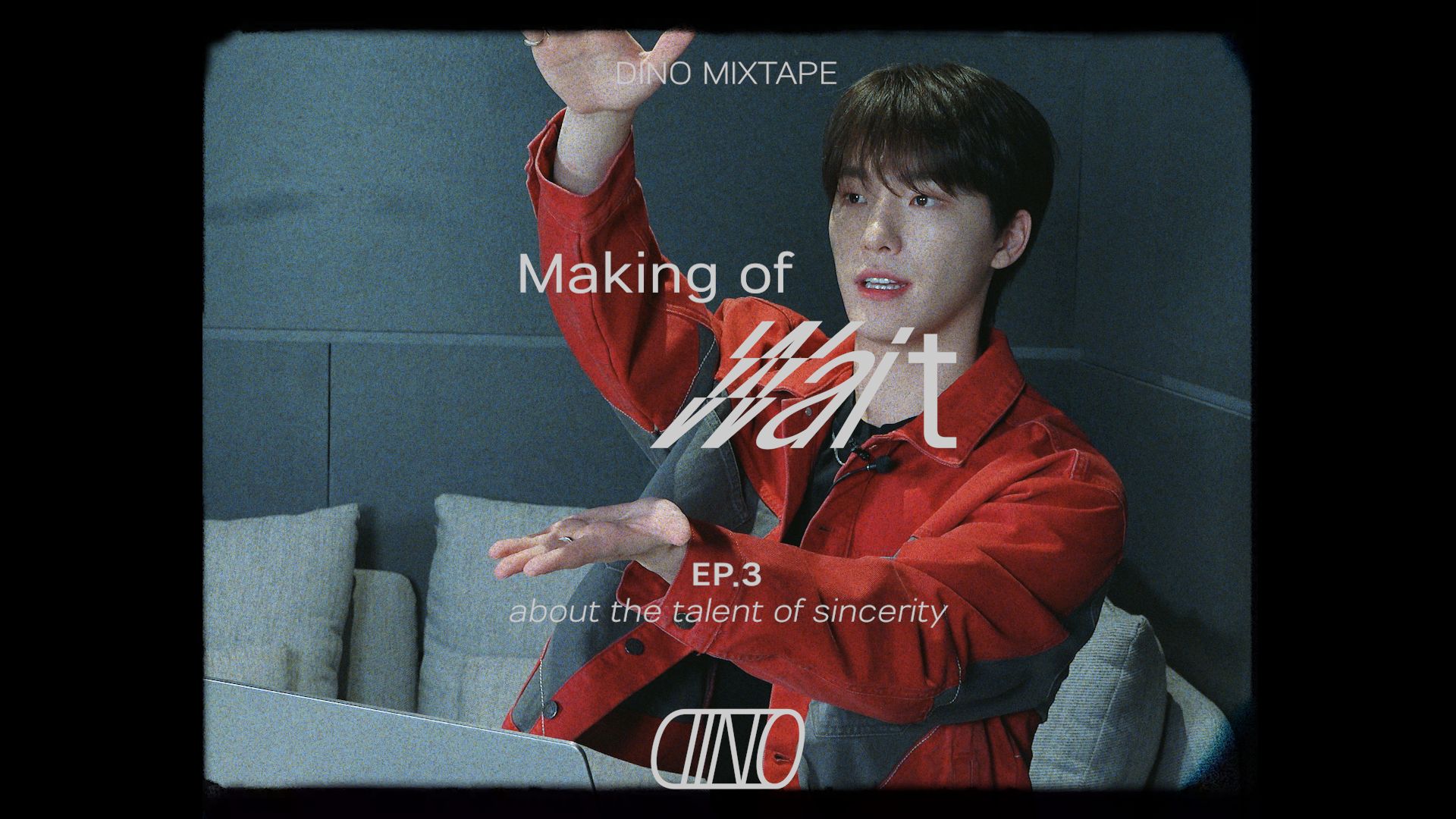 DINO Mixtape 'Making of Wait' EP.3-SEVENTEEN-SEVENTEEN-哔哩哔哩视频