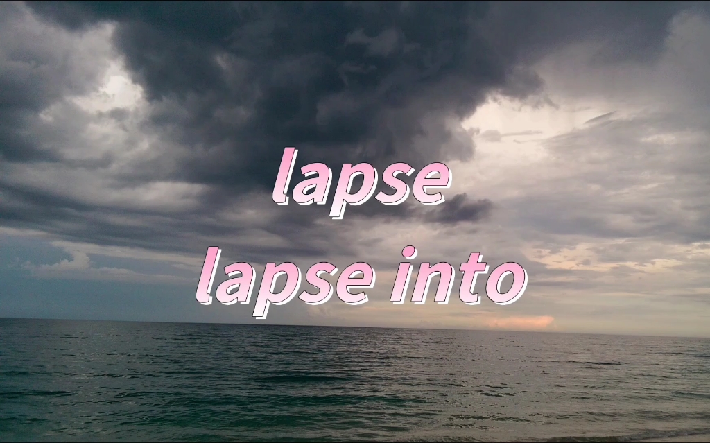 lapse/lapse into_哔哩哔哩_bilibili