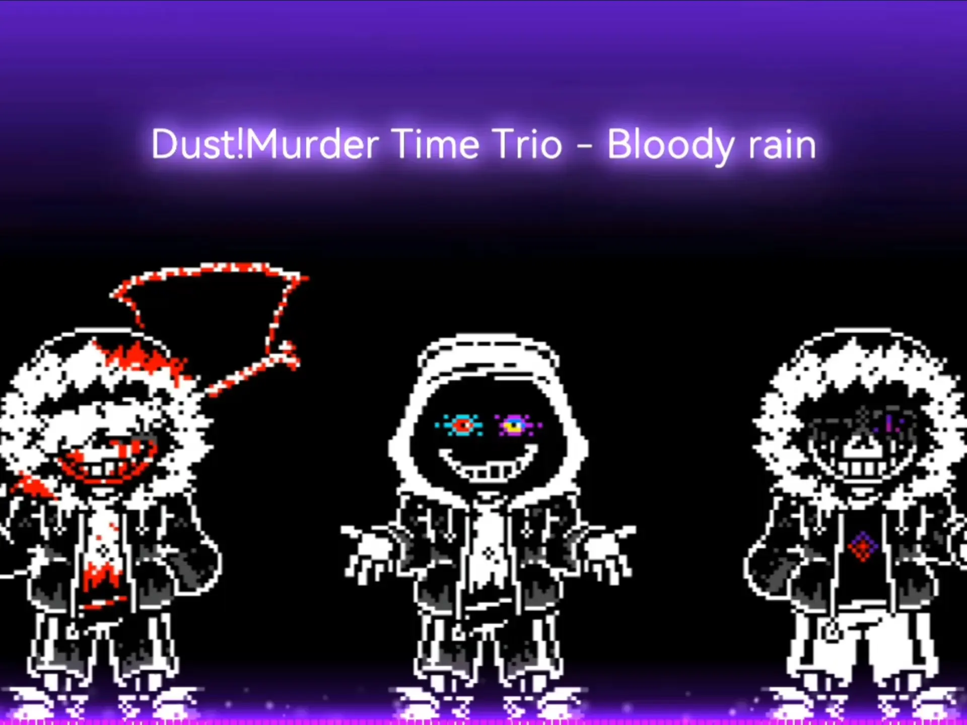 Dust!Murder Time Trio - Bloody Rain_哔哩哔哩_bilibili