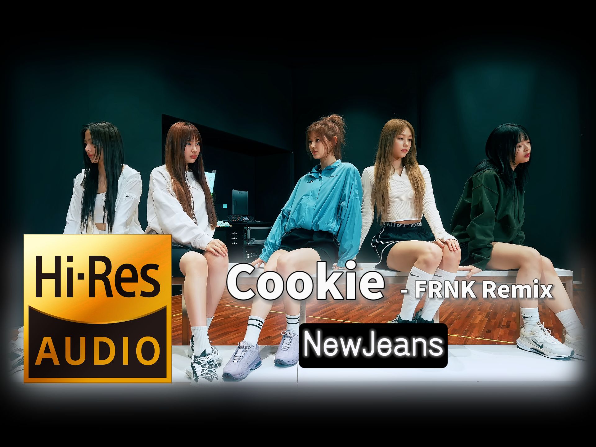 【𝐇𝐢-𝐑𝐞𝐬无损音质】｜《Cookie - FRNK Remix》- NewJeans -‘𝙈𝙑视听’-下辈子我当男爱豆-耶耶耶-哔哩哔哩视频