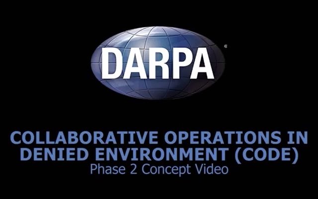 拒止环境中协同作战（CODE）项目由DARPA开发