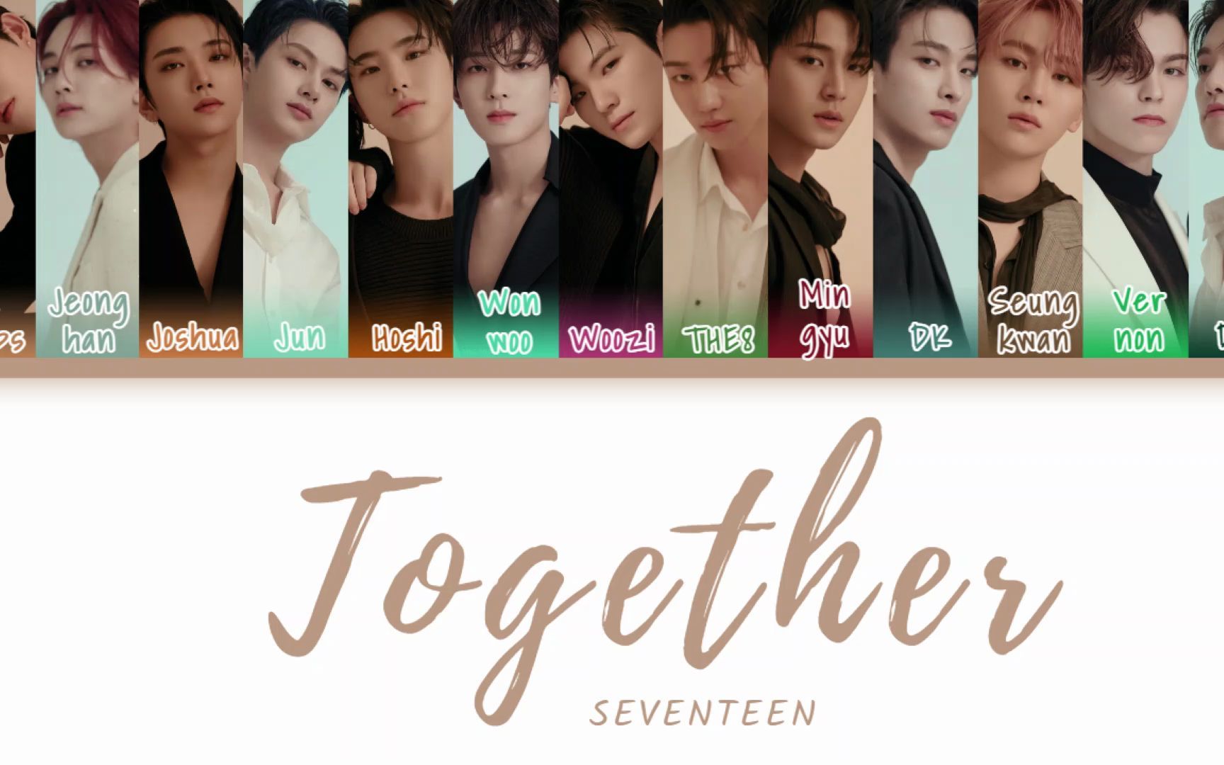 SEVENTEEN - Together 韓繁中字 [Heng:garæ] (Color Coded Lyrics Chn/Rom/Han ...