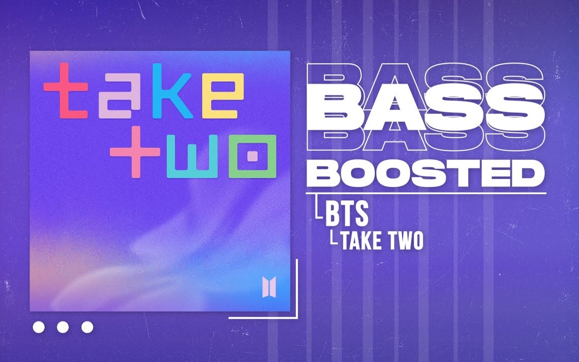 【Take Two重低音】BTS Take Two [BASS BOOSTED]-Kpop重低音-Kpop重低音-哔哩哔哩视频