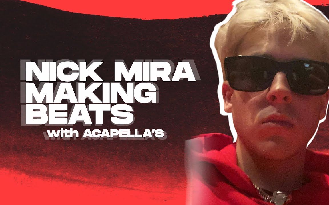 NICK MIRA - MAKING FIRE BEATS with new ACAPELLA`S - LIVE (10 5 20)_哔哩哔哩 ...