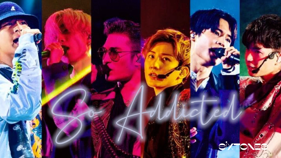 【SixTONES】So Addicted（建议配合loveu…食用）-楚来玩-楚来玩-哔哩哔哩视频
