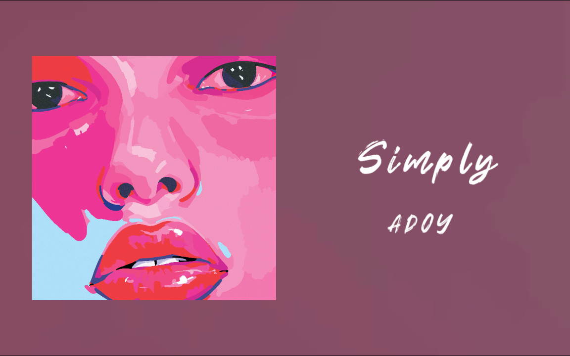 日推/春天快要过去了，夏天终于要来了/ADOY《Simply 》-羊啾咩-音乐-哔哩哔哩视频