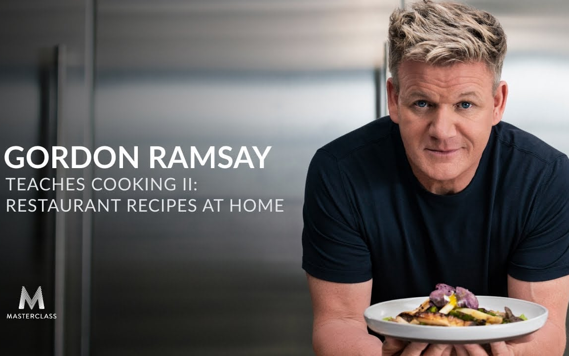 Gordon Ramsay Teaches Cooking II: Restaurant Recipes at Home_哔哩哔哩_bilibili