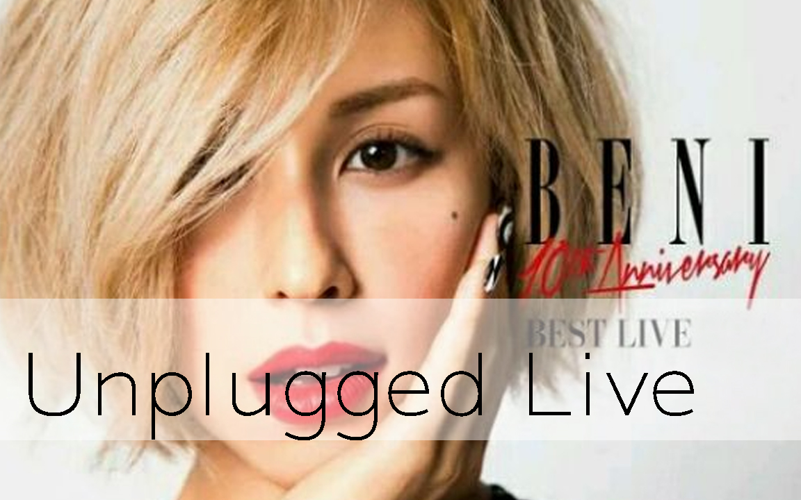 【安良城红BENI】Unplugged Live现场版2012音乐会_哔哩哔哩 (゜-゜)つロ 干杯~-bilibili