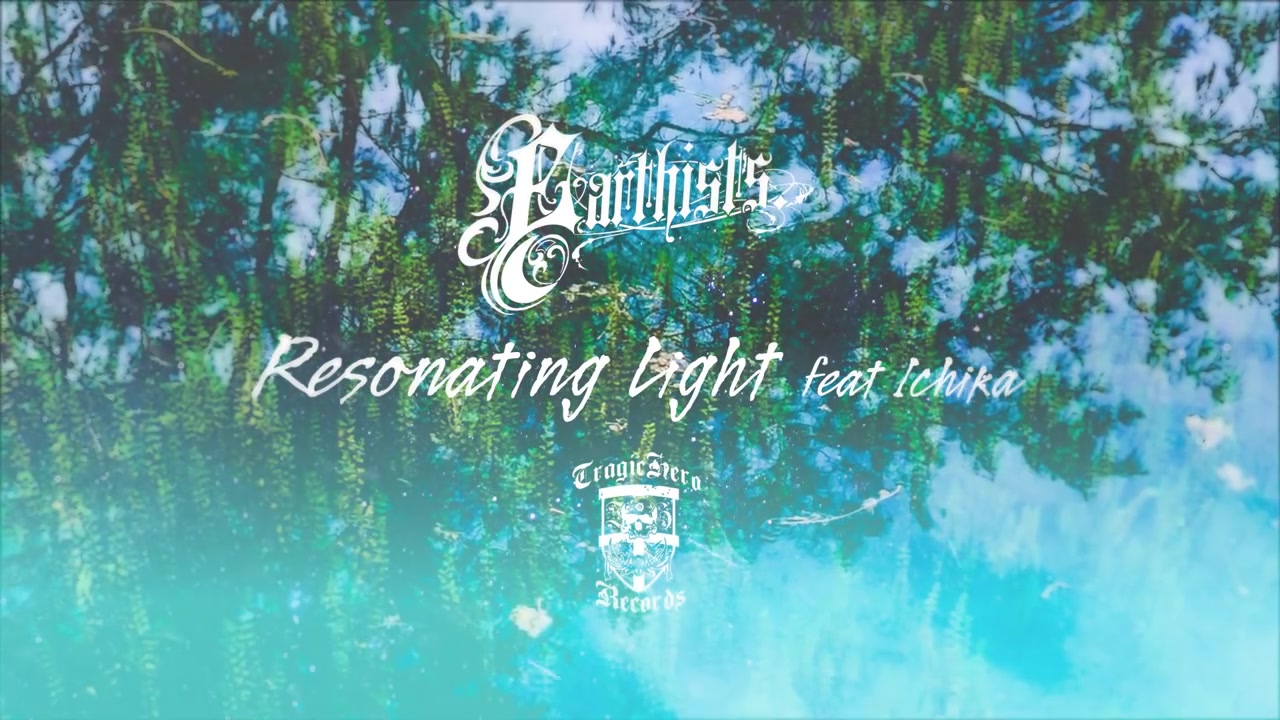 EARTHISTS. - Resonating Light (Ft. Ichika) (Official Stream)_哔哩哔哩_bilibili