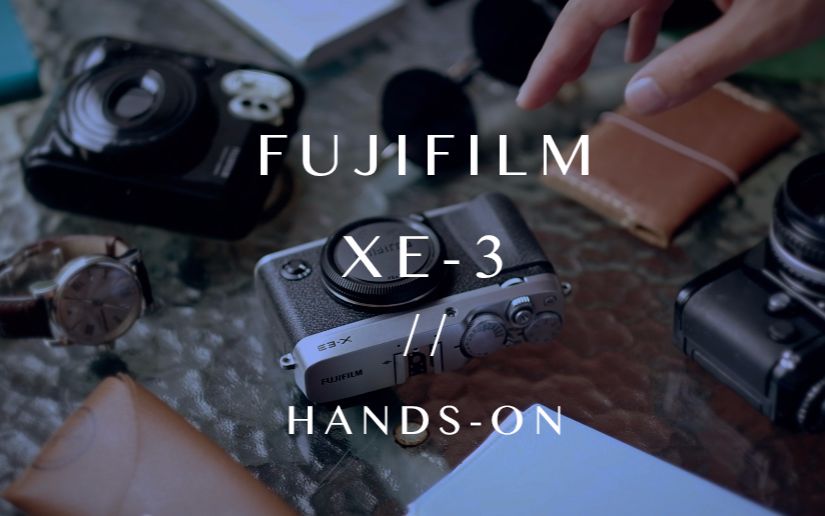 【上手评测】XE3 vs XT20 vs XT2 // FUJIFILM XE-3 富士相机_哔哩哔哩_bilibili