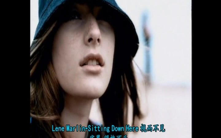 Lene Marlin-Sitting Down Here视而不见 - 哔哩哔哩