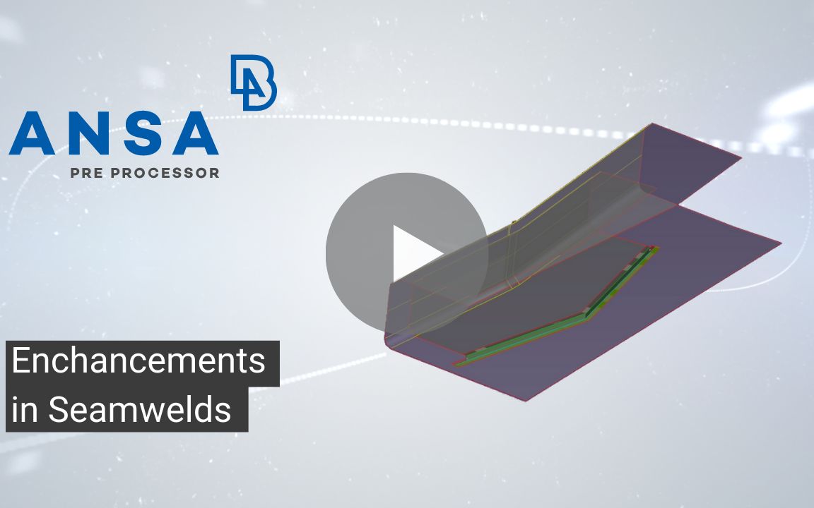 ANSA Seamweld焊缝创建和性能增强_哔哩哔哩_bilibili