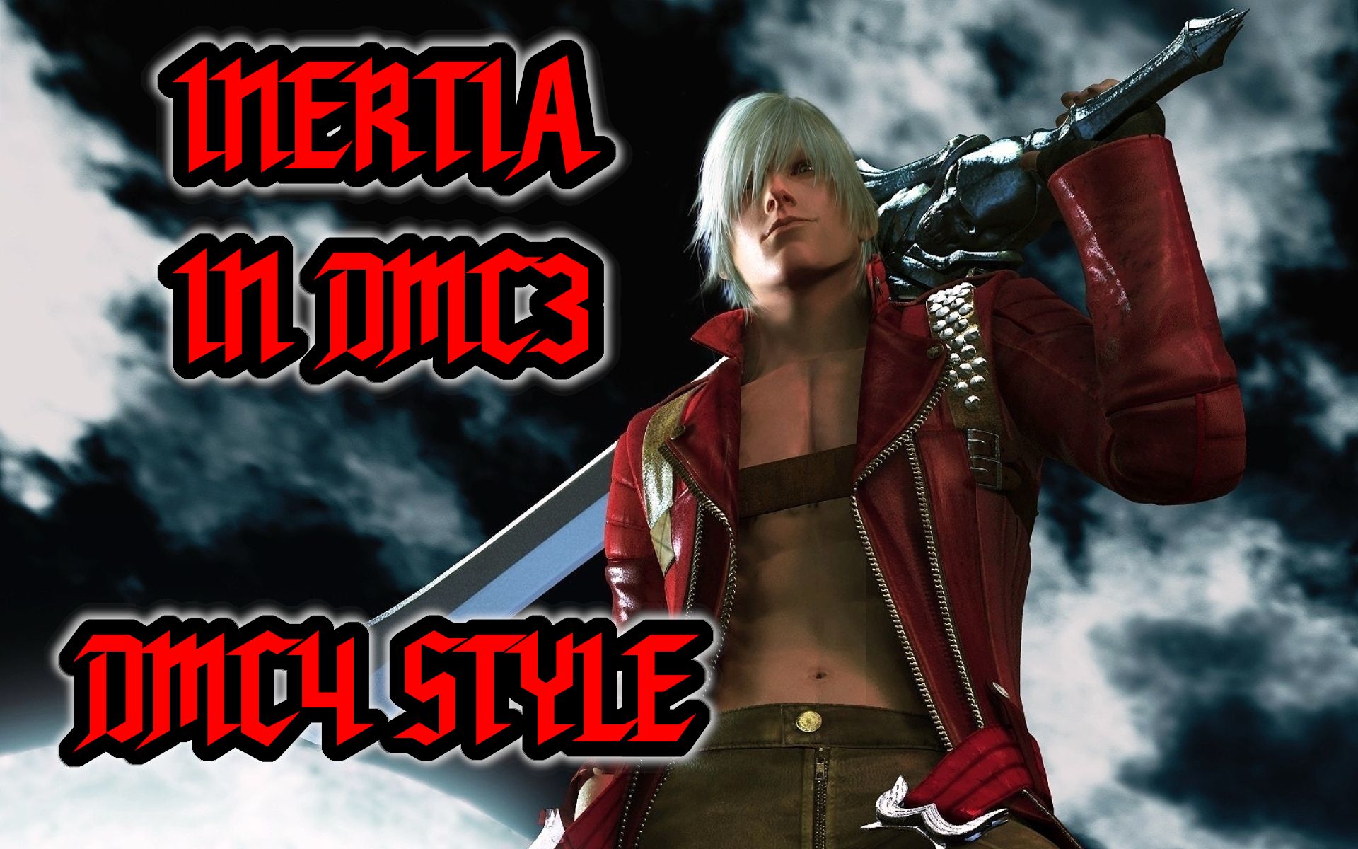 DMC3 INERTIA MOD (DMC4 STYLE)_哔哩哔哩_bilibili
