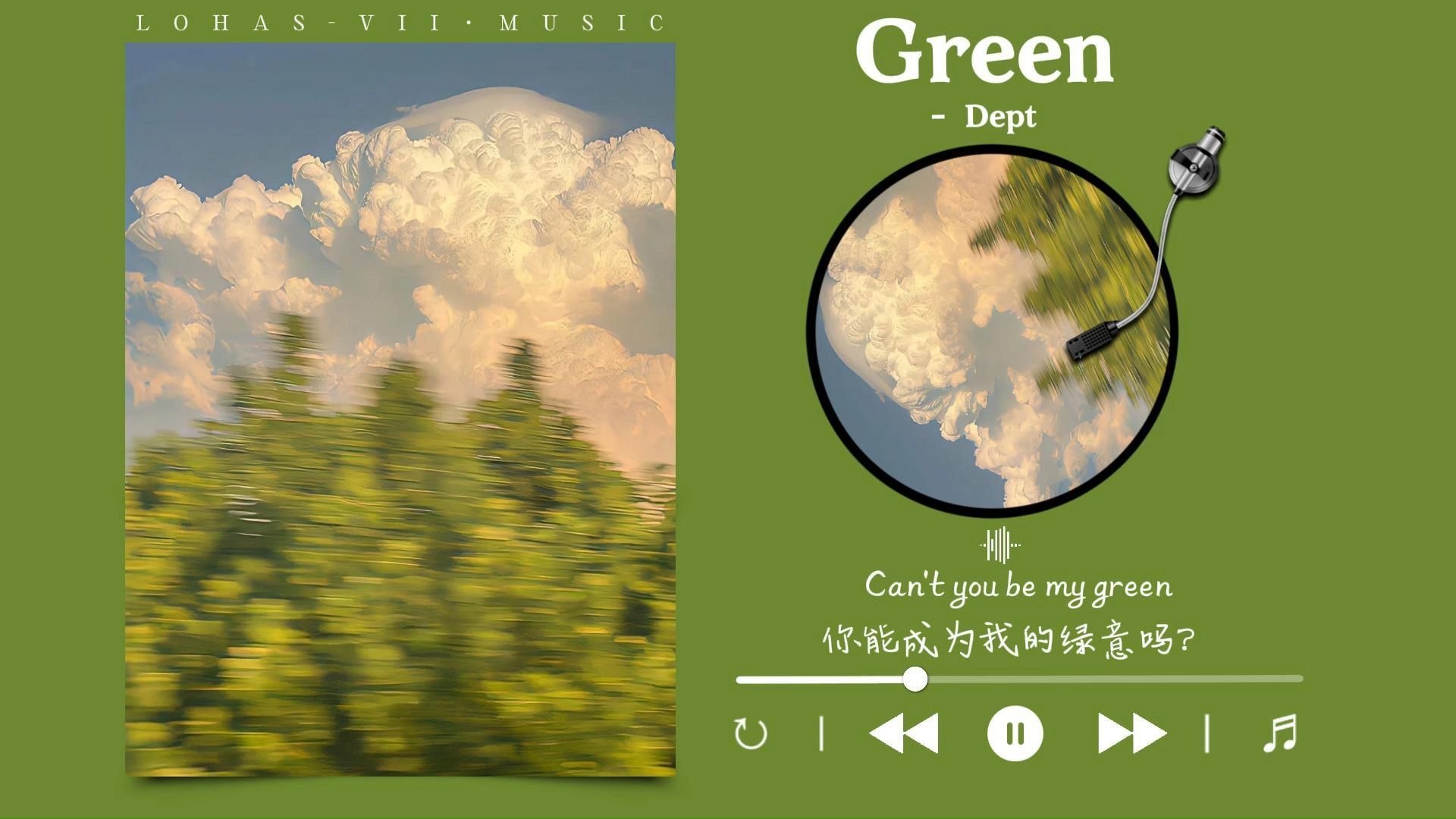 “这首歌太治愈了 好适合睡前单曲循环”《Green》-Lohas-VII-Lohas-VII-哔哩哔哩视频
