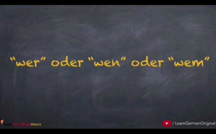 一起学德语A2：什么时候用wer,wen oder wem 你知道吗？_哔哩哔哩_bilibili