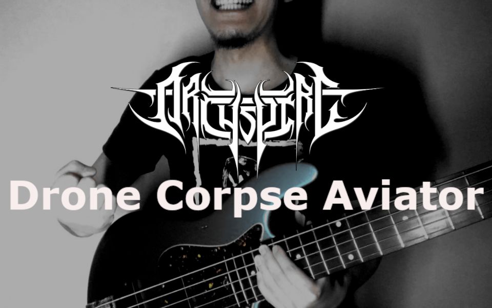 【技术死】Archspire【点弦】 - Drone Corpse Aviator(Bass Cover)_哔哩哔哩_bilibili