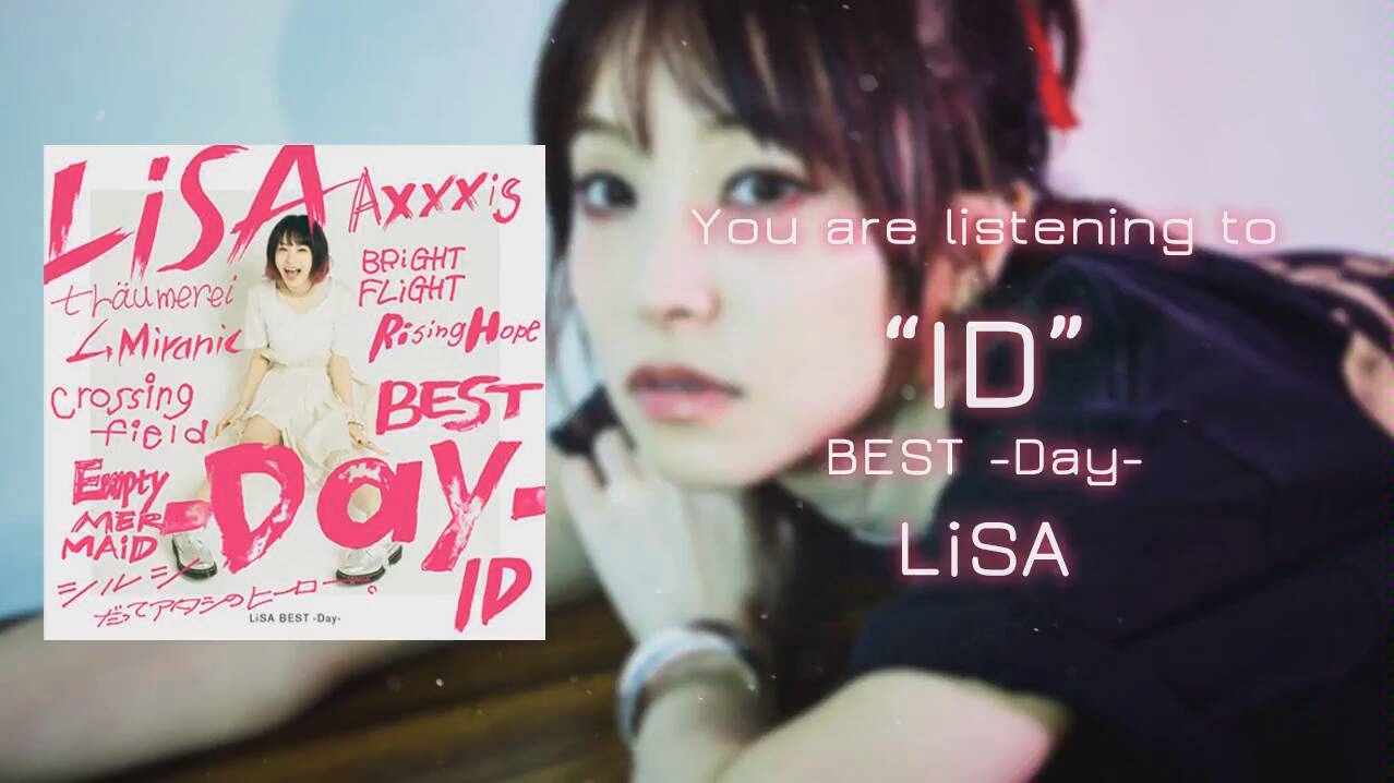 LiSA - ID(720P_HD)_哔哩哔哩_bilibili
