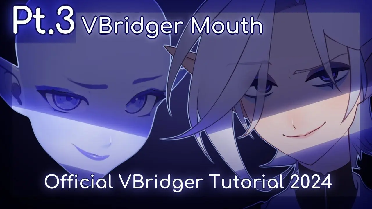 官方VBridger教程（2024）第3部分-VB嘴[机翻中字]_哔哩哔哩_bilibili