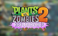 植物大战僵尸2：Reflourished 返茂版 历程、定位和设计原则 - 哔哩哔哩