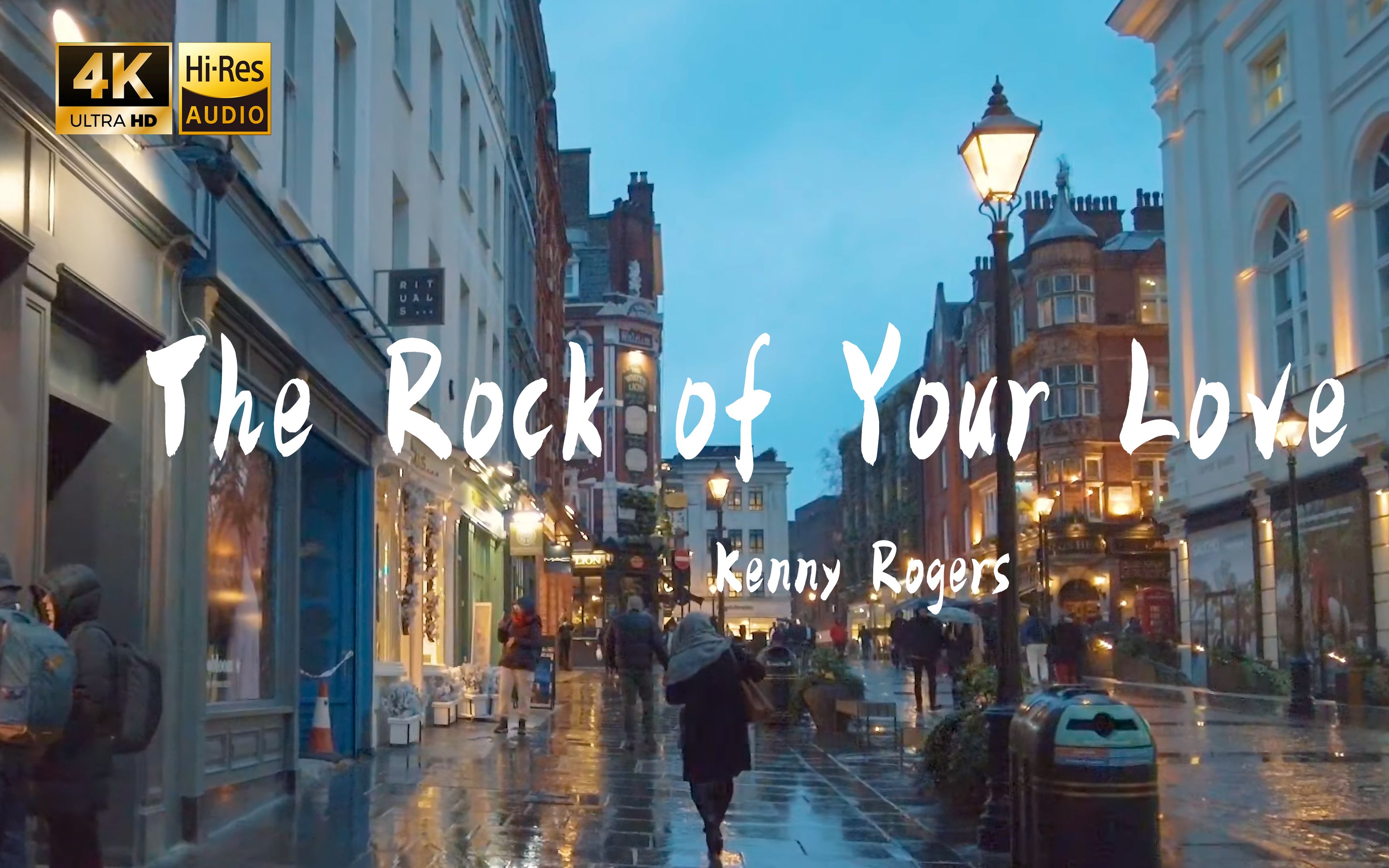 【4K Hi-Res】The Rock Of Your Love-肯尼.罗杰斯 有些永恒不变的东西一直伴随我-你去巴黎我在北京-你去巴黎我在 ...