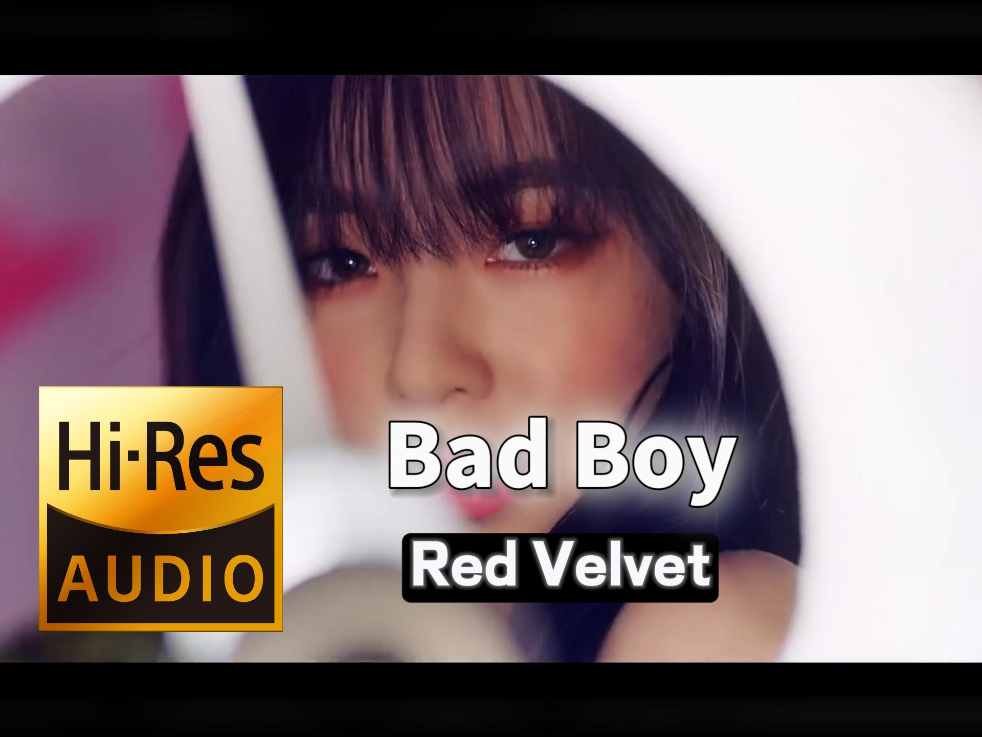 【𝐇𝐢-𝐑𝐞𝐬无损音质】｜《Bad Boy》- Red Velvet -‘𝙈𝙑视听’-歌威贵_grey-歌威贵_grey-哔哩哔哩视频