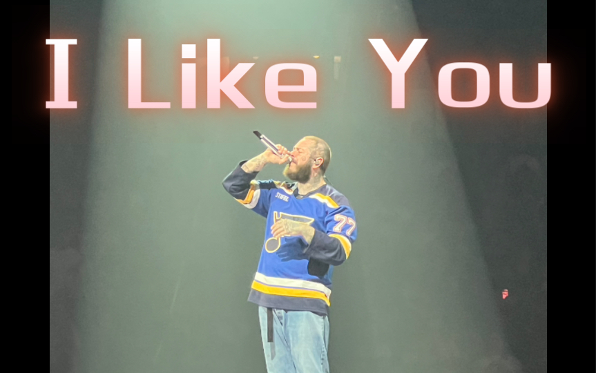 【Post Malone 马龙】I Like You (A Happier Song) 高清现场版 4k杜比 220917_哔哩哔哩_bilibili