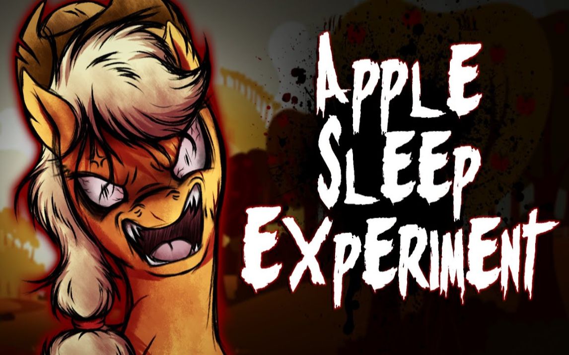 [LostNarrator] Apple Sleep Experiment- - MLP Grimdark Song_哔哩哔哩_bilibili