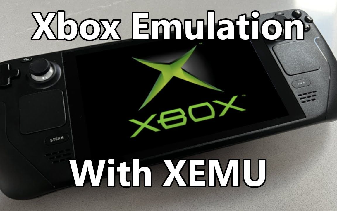 SteamDeck Xbox模拟器 - Xemu 运行测试和使用教程_哔哩哔哩_bilibili