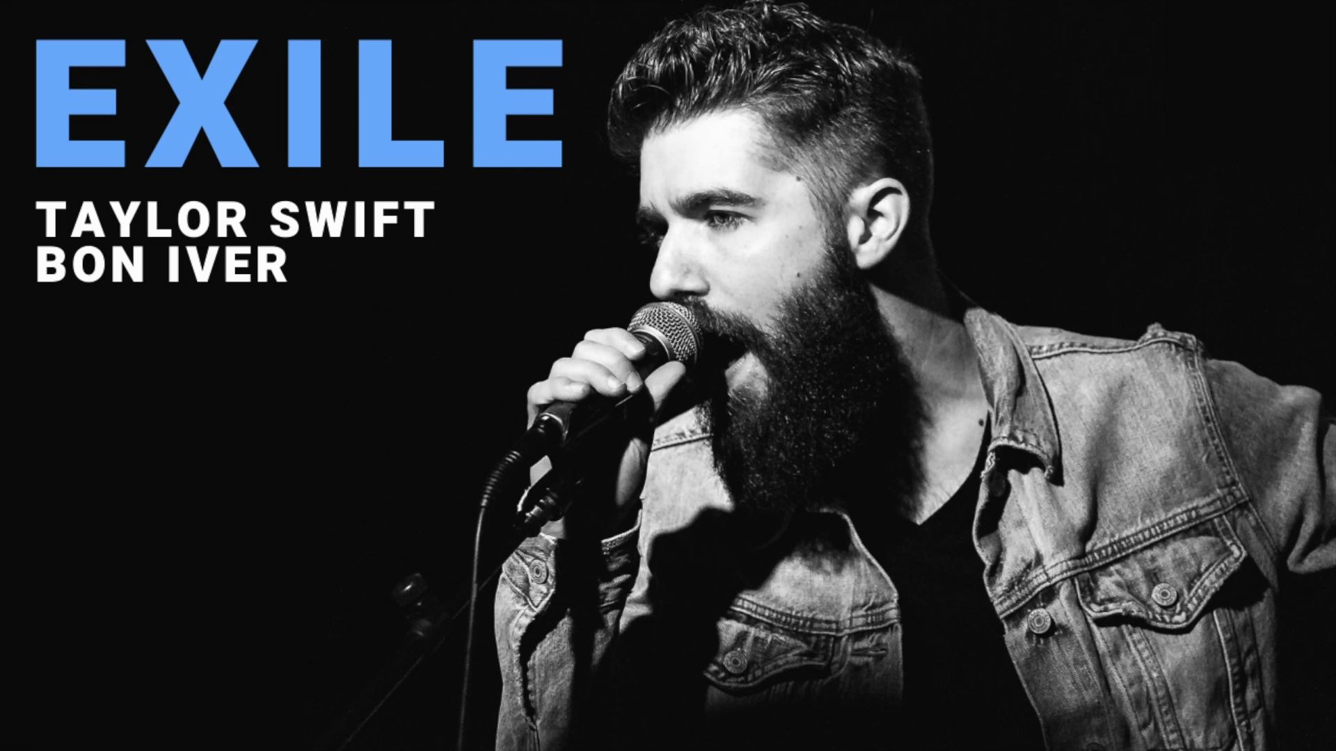 最好听的《Exile》翻唱？ 胡子小哥翻唱Taylor Swift新单《Exile》_哔哩哔哩_bilibili