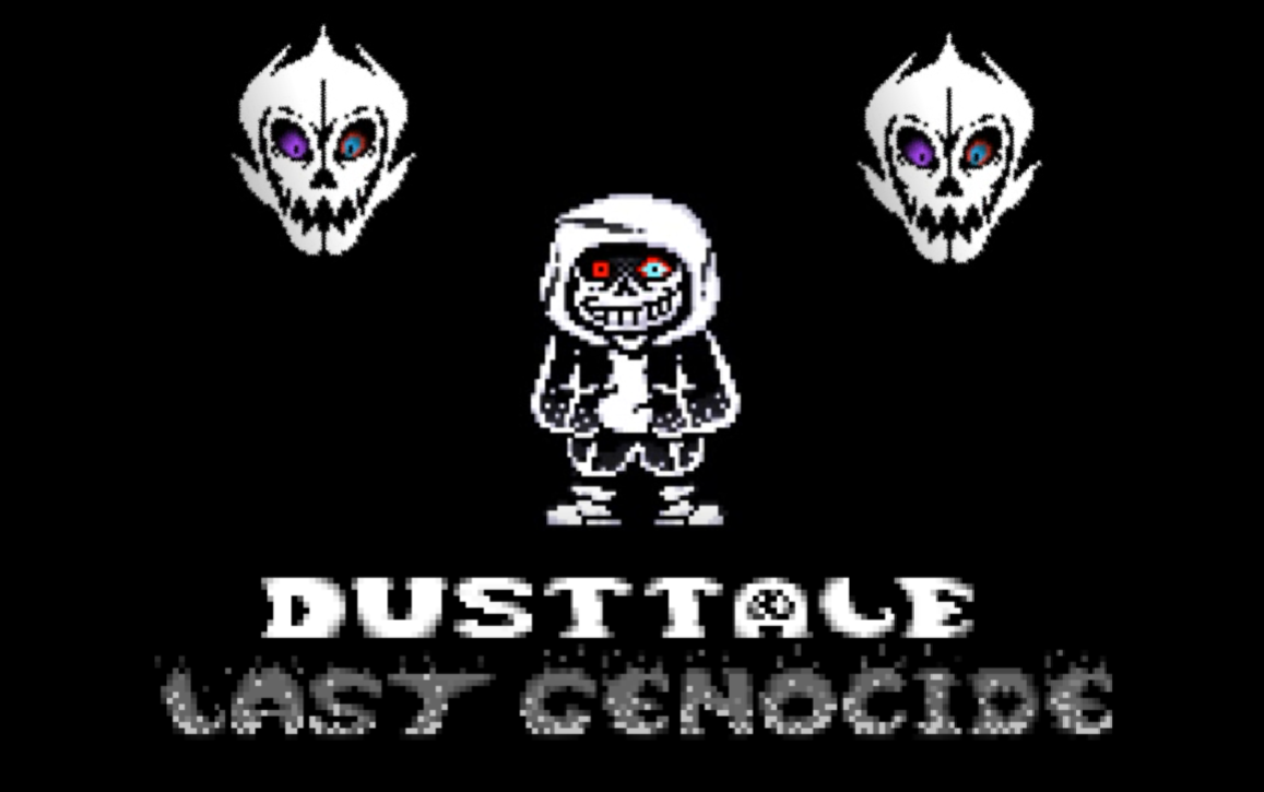 【Dusttale Last Genocide】尘埃传说-最后的屠杀_哔哩哔哩_bilibili