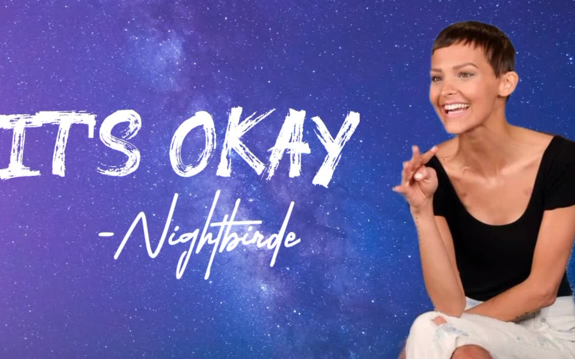 Nightbirde - Its OK Original Lyrics_哔哩哔哩_bilibili