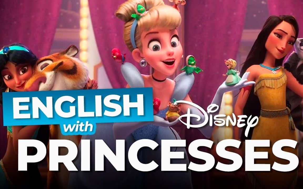 Learn English with the Disney Princesses and Wreck It Ralph_哔哩哔哩_bilibili