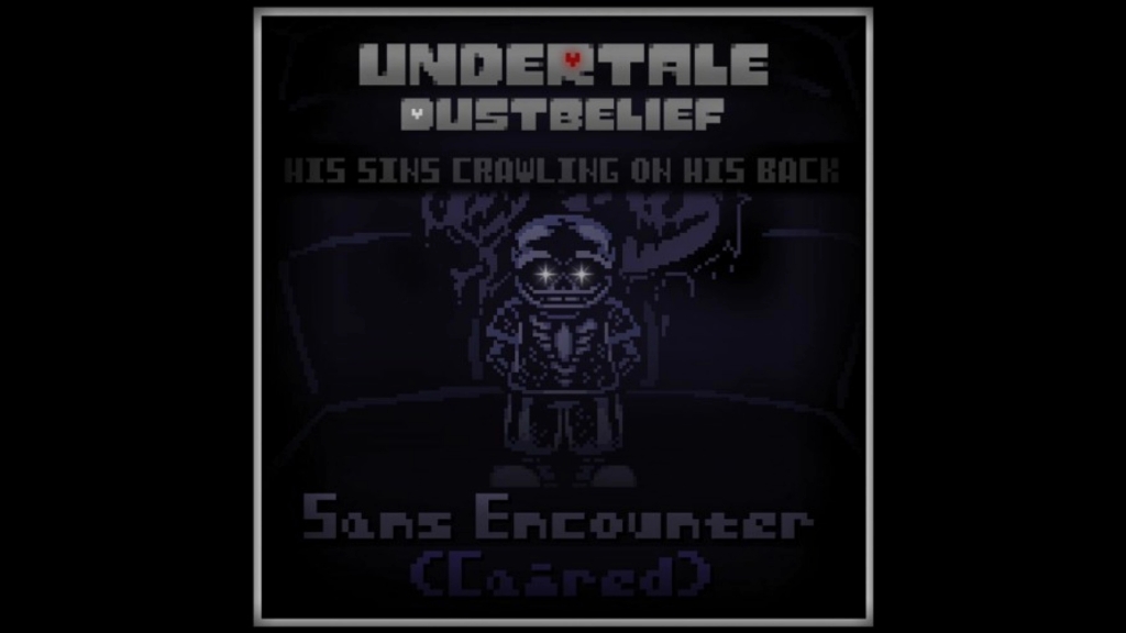[Undertale: Dustbelief] Sans Encounter/遭遇战 (Caired)-尘埃-屠杀-尘埃-屠杀-哔哩哔哩视频