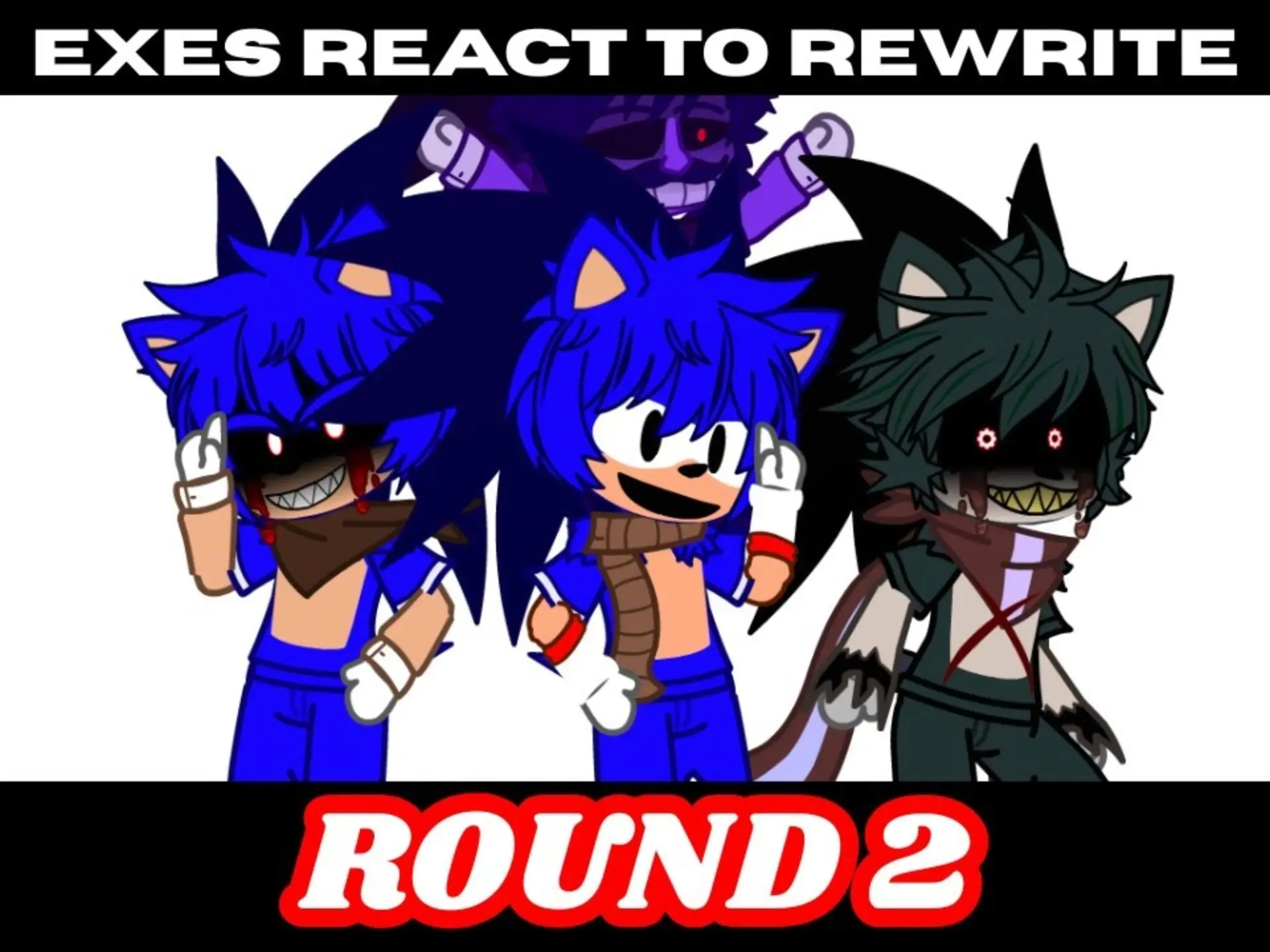 Exes反应“Rewrite:ROUND 2”_哔哩哔哩_bilibili