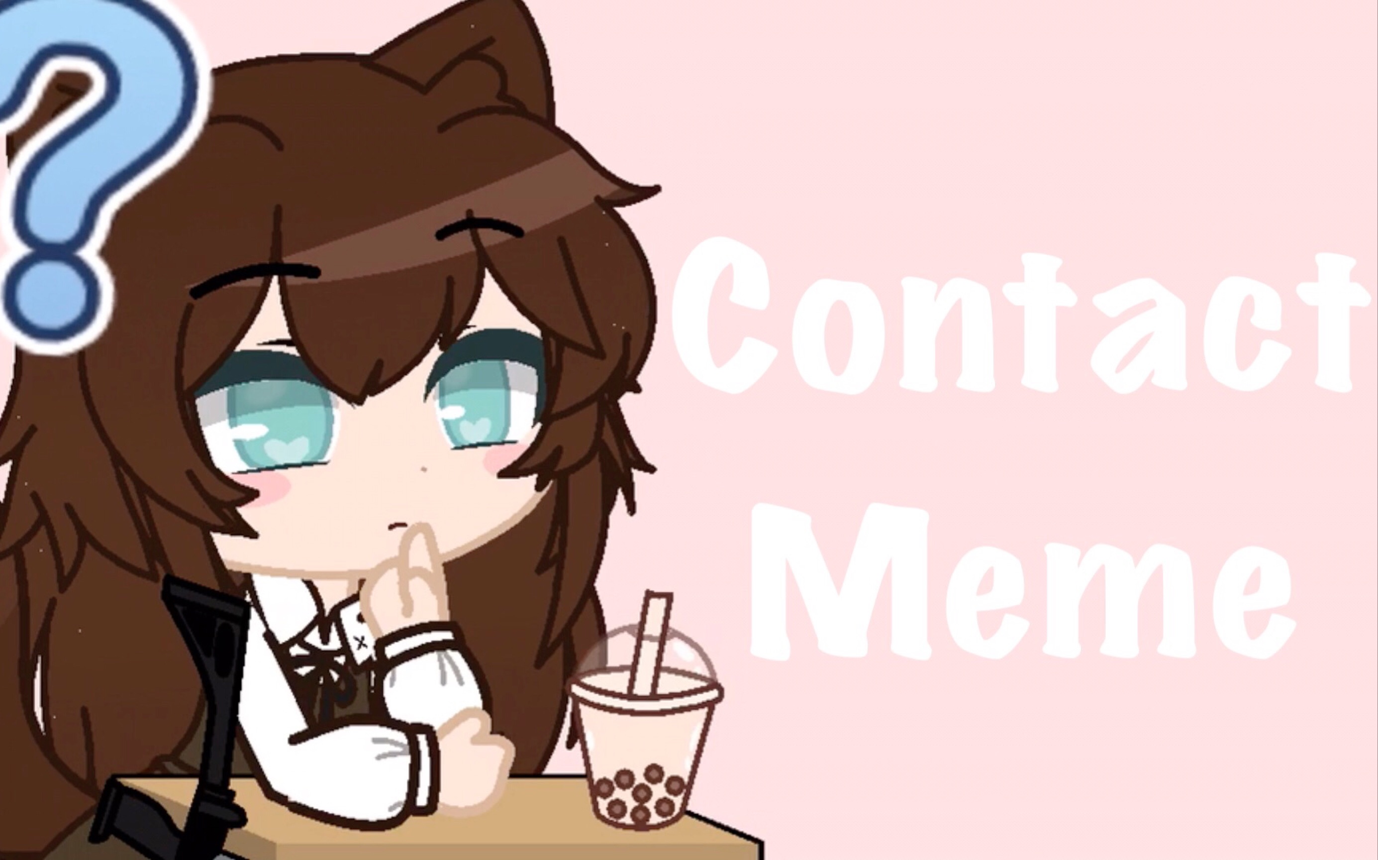 Contact Meme（算瓶颈吧）_哔哩哔哩_bilibili