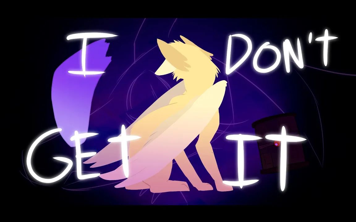 [FOX TRIO] I DON'T GET IT - Animation Meme_哔哩哔哩_bilibili
