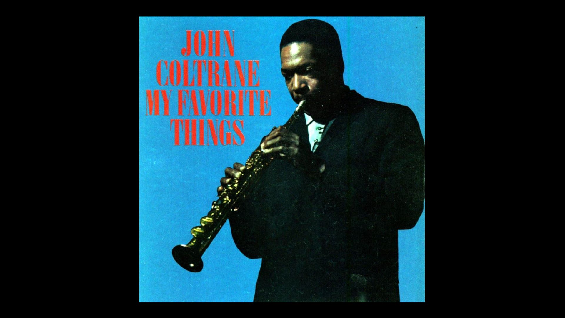 爵士专辑分享My Favorite Things/John Coltrane现烧CD-P3tr4-P3tr4-哔哩哔哩视频