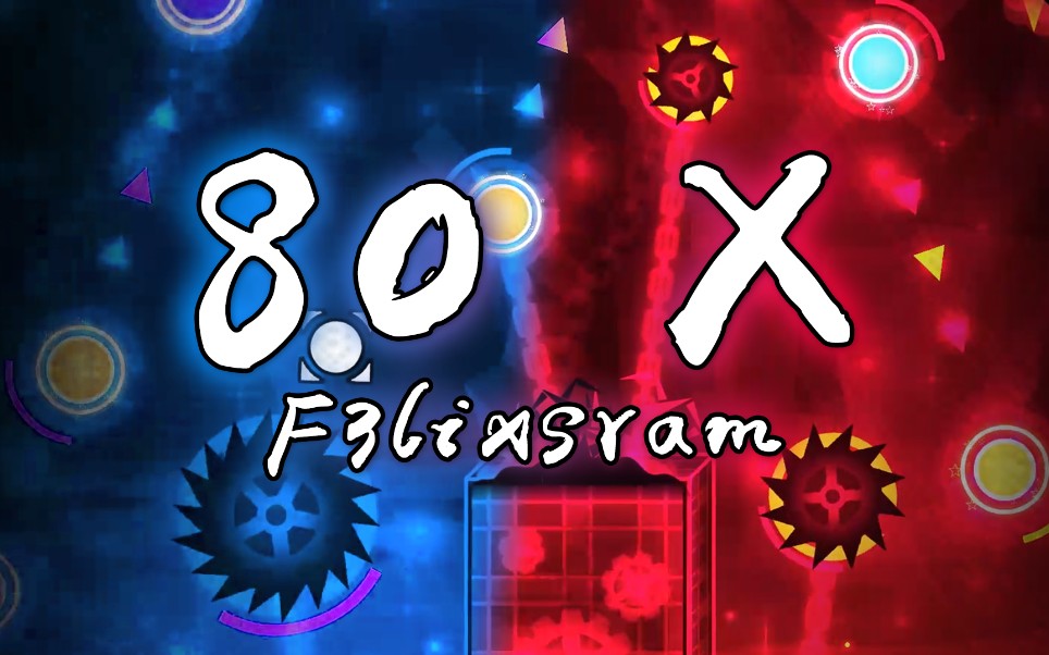 【Geometry Dash】8o x by F3lixsram[120Hz240fps]_哔哩哔哩_bilibili