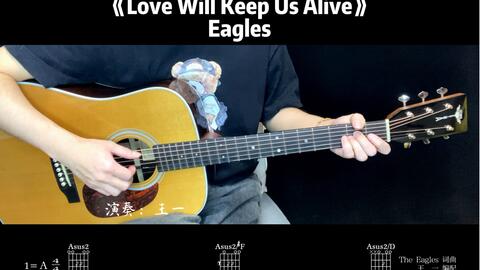 Love Will Keep Us Alive Guitar Chords
