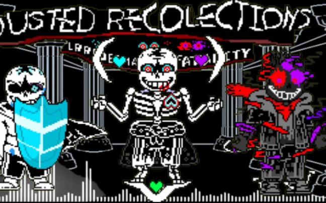 dusted recollections B-SIDE phase3[完结了(吧)]_哔哩哔哩bilibili_传说之下