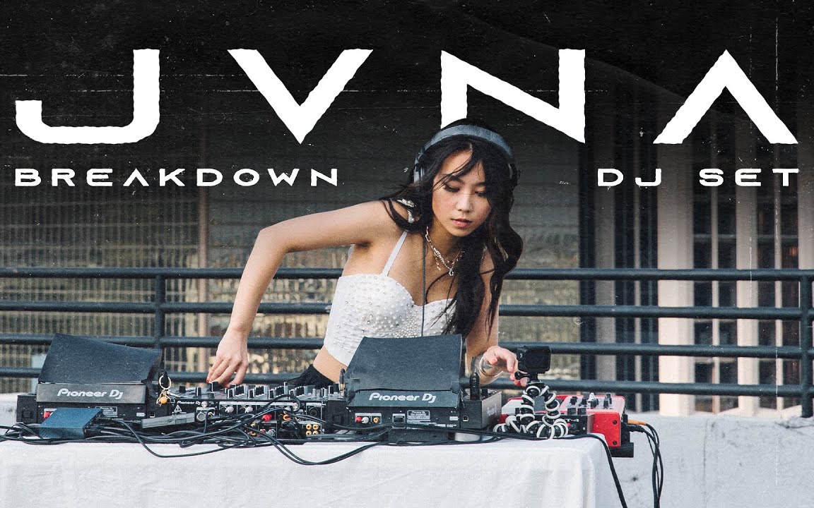 【JVNA】最新 Breakdown 洛杉矶打碟现场_哔哩哔哩_bilibili