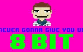 【搬运】【8-bit】Rick Astley - Never Gonna Give You Up【附原版MV】_哔哩哔哩_bilibili