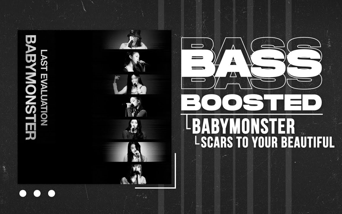 【Scars To Your Beautiful重低音】BABYMONSTER STYB低音加深版 *耳机食用 BASS BOOSTED ...