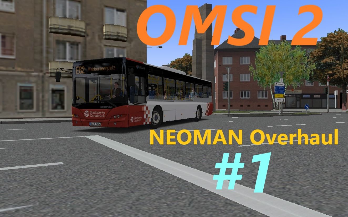 【OMSI 2】NEOMAN Overhaul新版体验。驾驶尼奥普兰N4516运营Ahlheim_Laurenzbach E82路_哔哩哔哩 ...