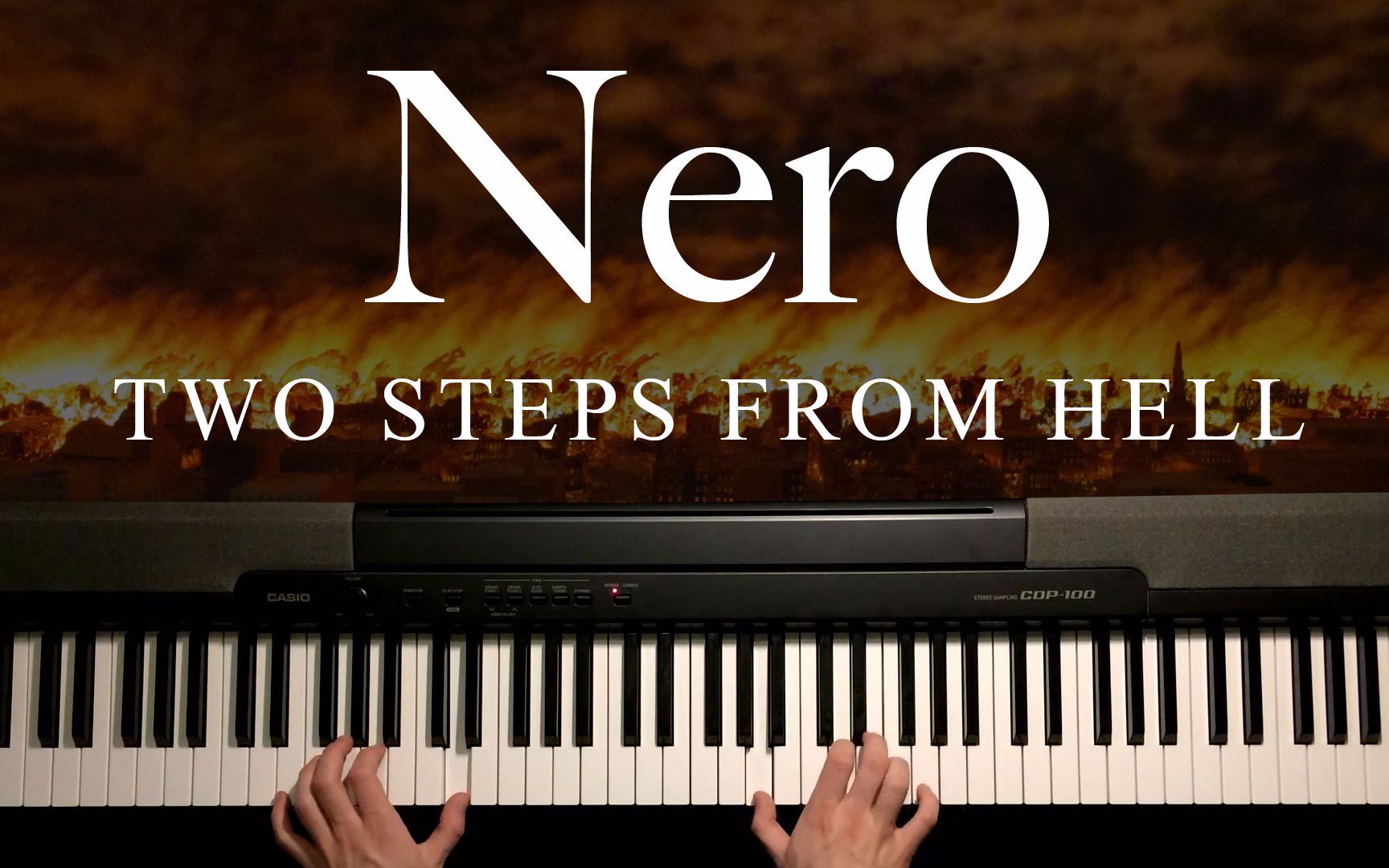 【钢琴】Nero by Two Steps From Hell - Andrew Wrangell_哔哩哔哩_bilibili