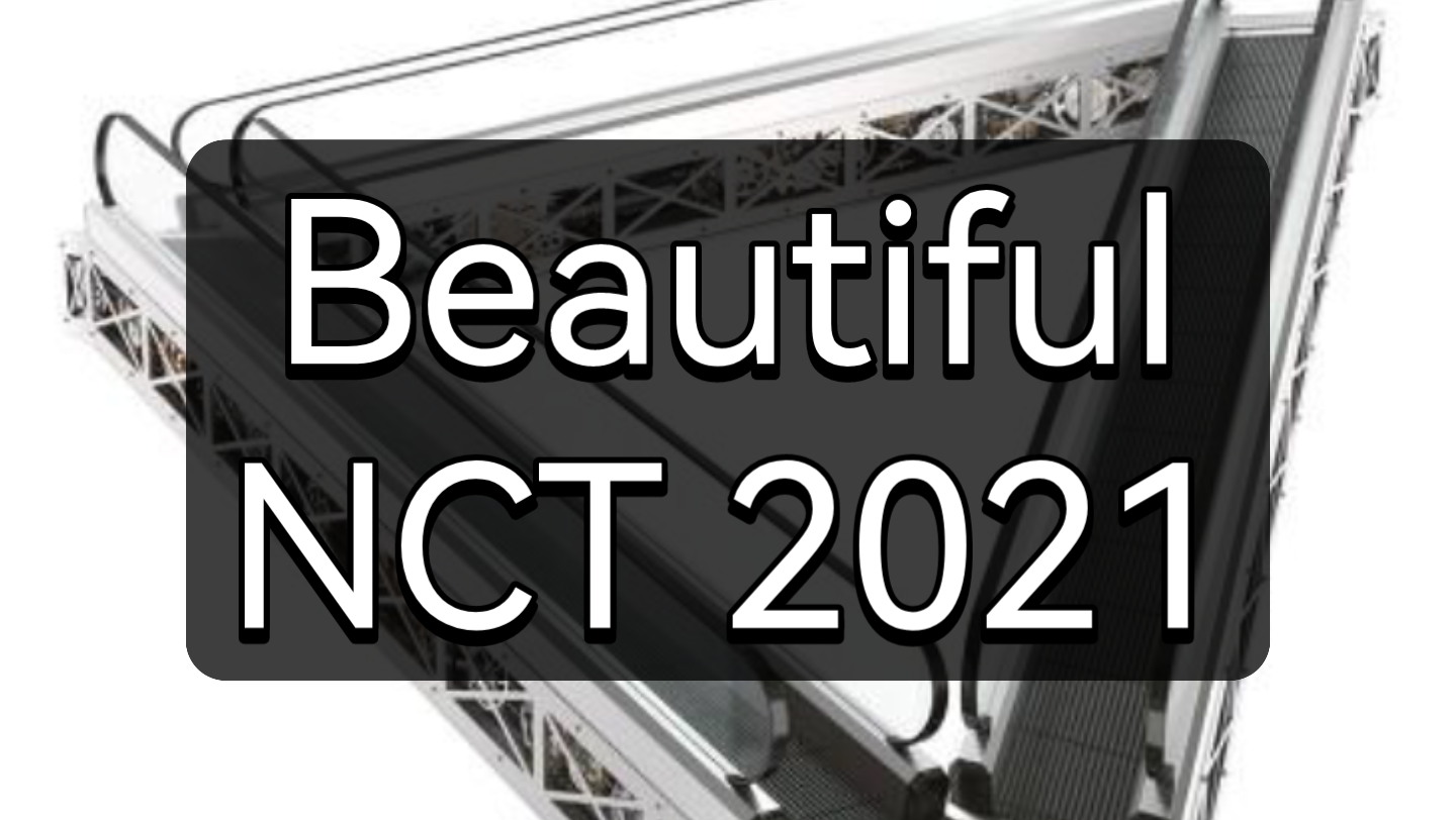 快速学唱NCT 2021《Beautiful》韩语音译歌词_哔哩哔哩_bilibili