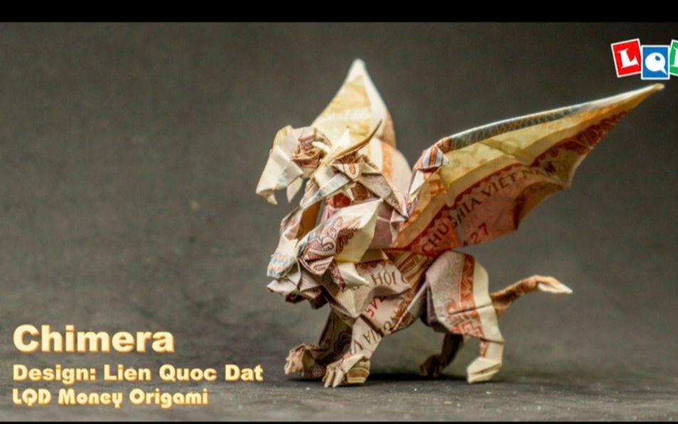 【折纸搬运】- LQD - 奇美拉 - Chimera (Lien Quoc Dat) - LQD Money Origami_哔哩哔哩 ...